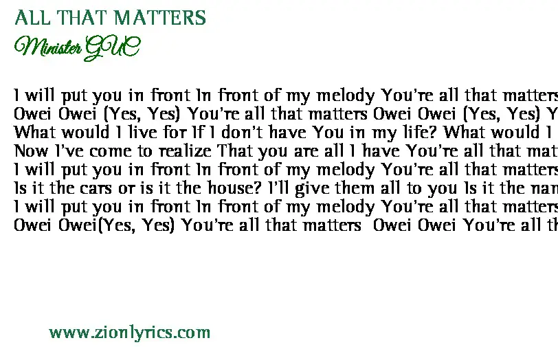 All That Matters Lyrics - GUC - Zion Lyrics All That Matters Lyrics - GUC - Zion Lyrics
